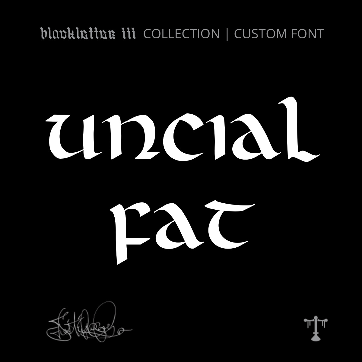 Uncial Fat Font - Justified Ink